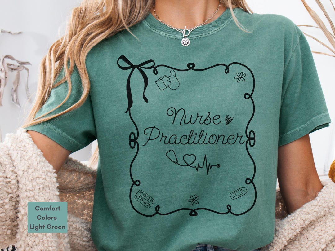 Nurse Practitioner Comfort Colors® Shirt, Nurse Practitioner Student T ...