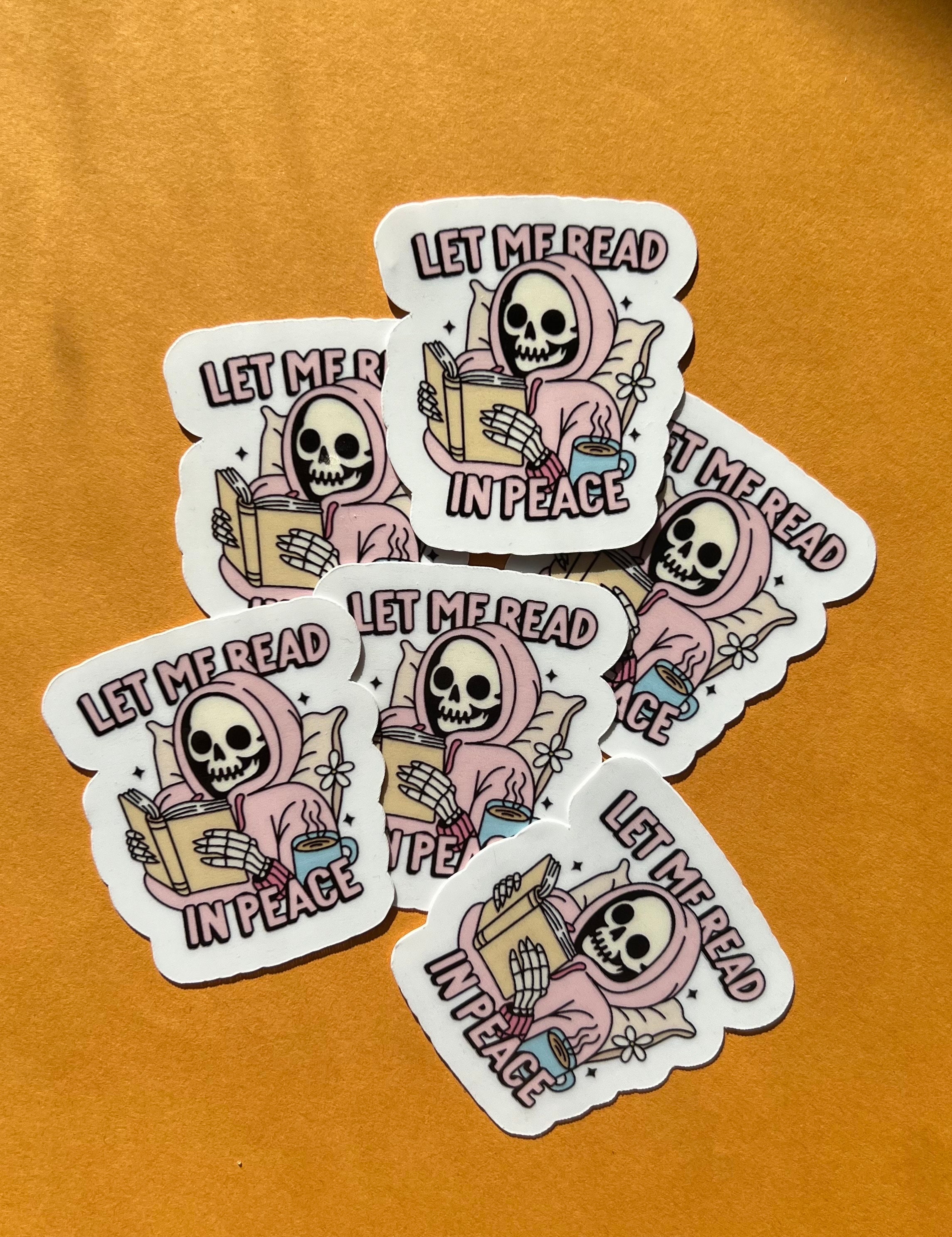 Let Me Read in Peace Sticker, Bookish Sticker, Book Sticker, Reading ...
