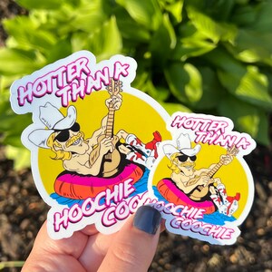 Hotter Than A Hoochie Coochie Sticker Chattahoochie Sticker Alan ...