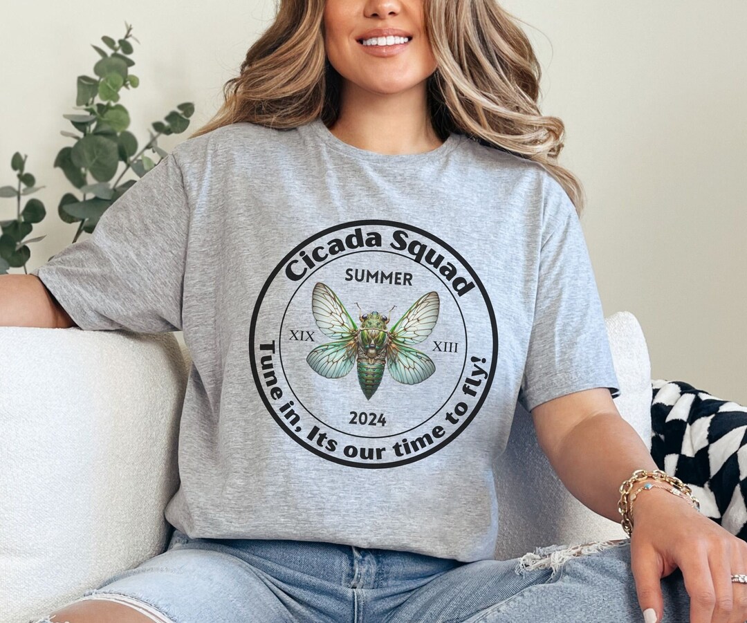 Cicada Shirts, 2024 Year of the Cicadas Graphic Shirt, It's Our Turn to ...