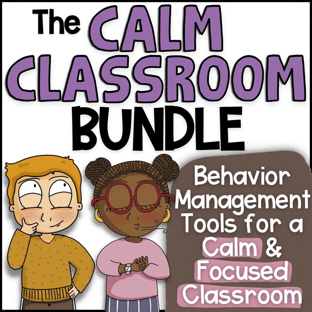 CALM CLASSROOM BUNDLE: Calm Classroom Resources, Behavior Management ...