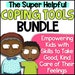 Coping Tools Bundle for Kids: Self-regulation, Social Emotional Skills ...