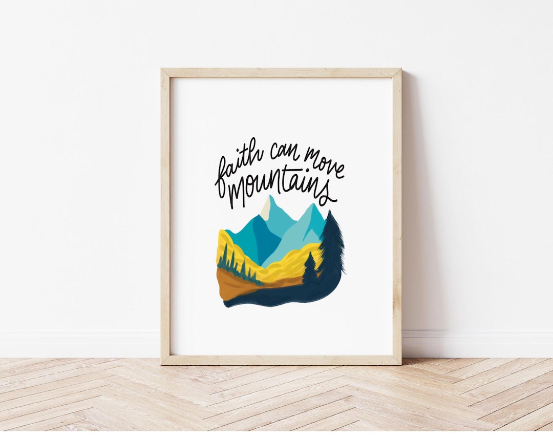 Faith Can Move Mountain Wall Art Print Religious Christian Church Bible ...