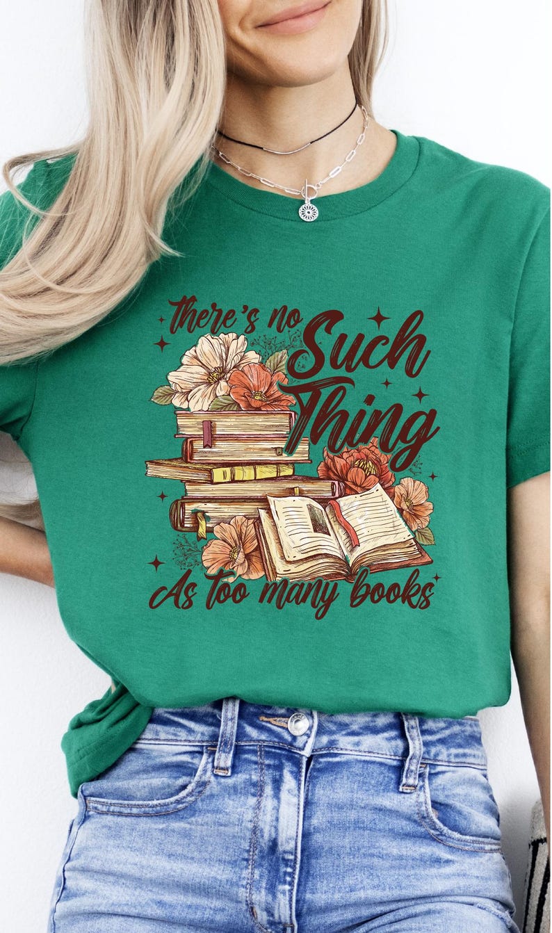 There is No Such Thing as Too Many Book, Floral Books Sweatshirt - Etsy