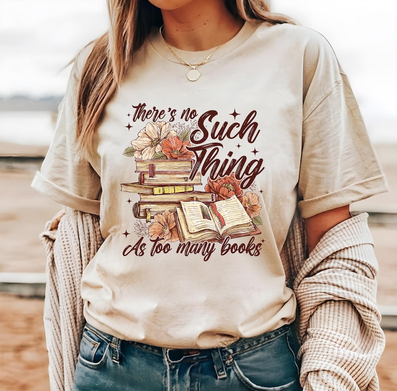There is No Such Thing as Too Many Book, Floral Books Sweatshirt - Etsy