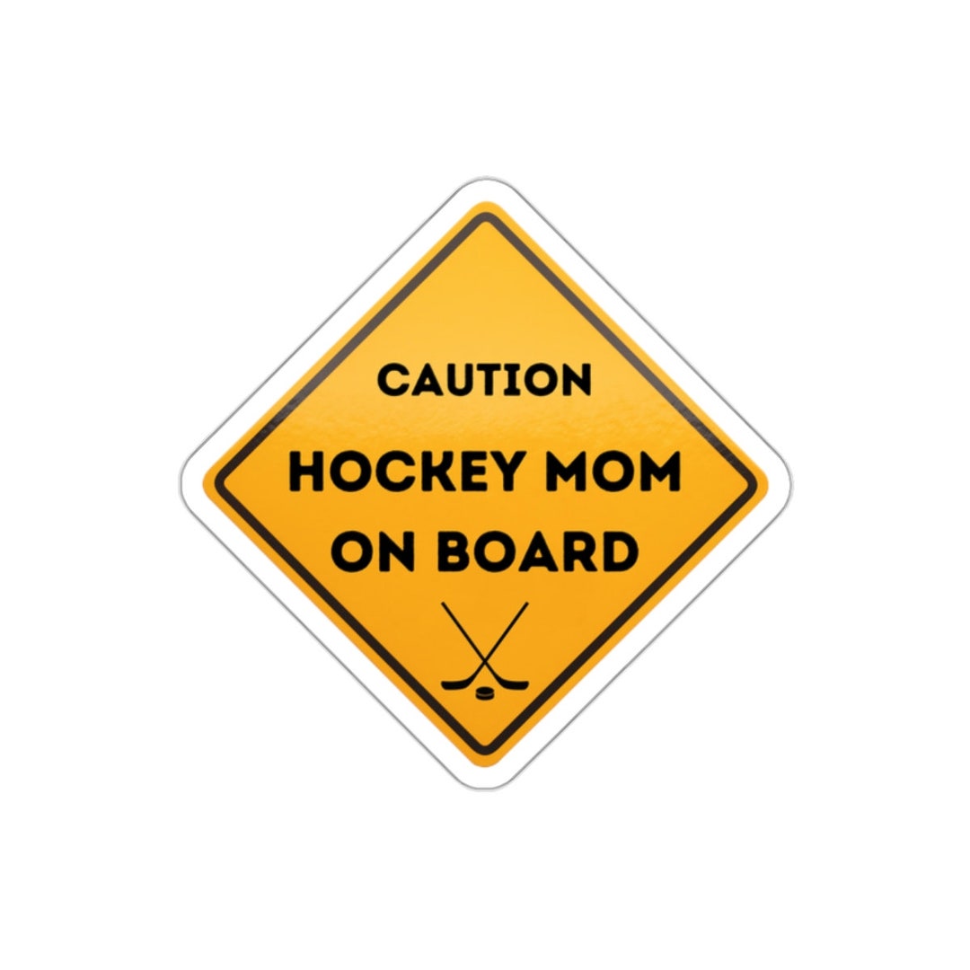 Outdoor Stickers: Hockey Mom on Board (white Border) - Etsy
