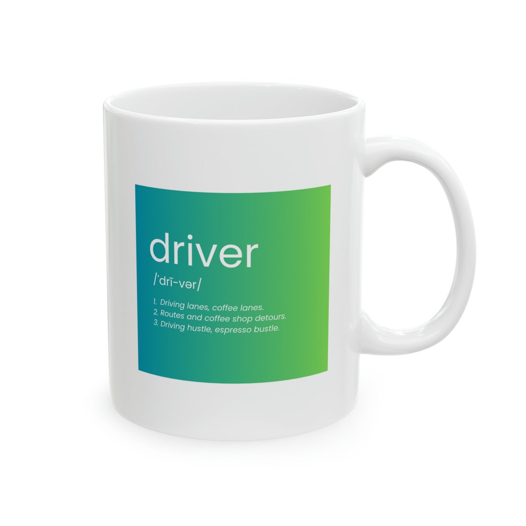 Driver Fun Dictionary Mug 11oz, Fun Professional Dictionary Noun ...