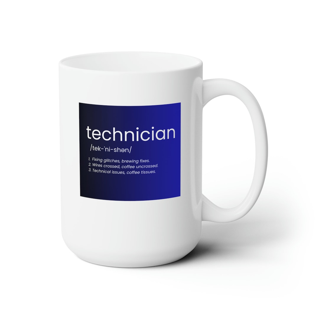 Technician Fun Dictionary Mug 15oz, Fun Professional Dictionary Noun ...