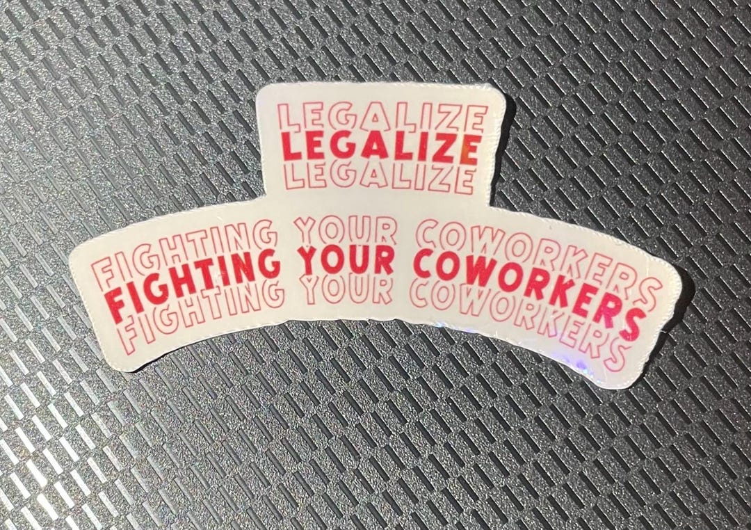 Legalize Fighting Your Coworkers Sticker - Etsy