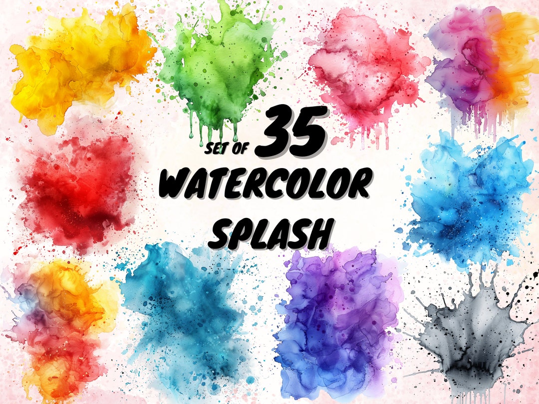 35 Watercolor Color Splash Clipart PNG Paint Splatter Clipart Alcohol ...