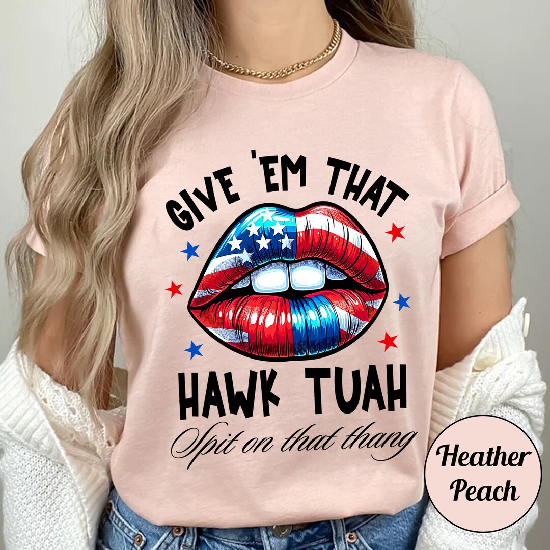 Hawk Tuah Spit on That Thang 2024 Shirt, Hawk Tuah '24 Trendy Shirt for ...