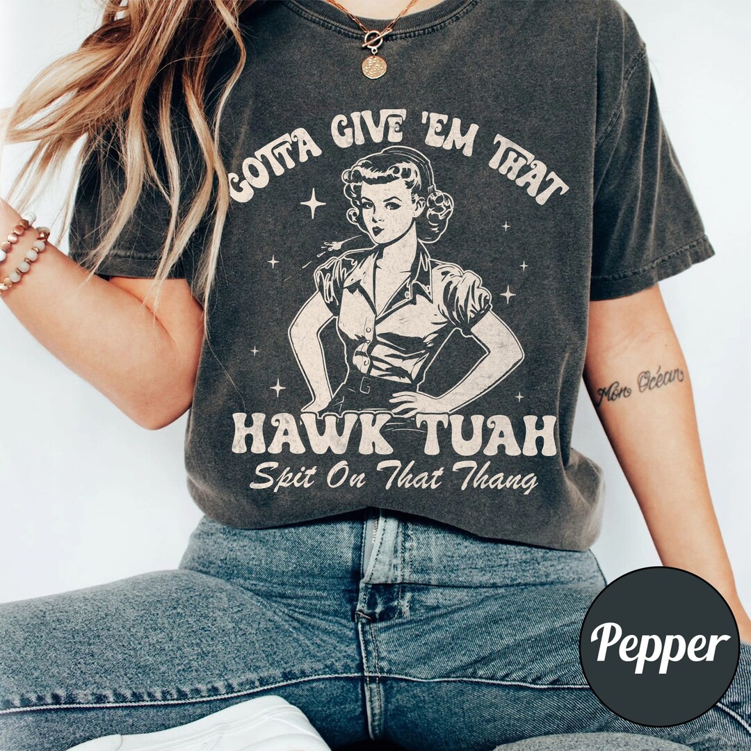 Hawk Tuah Png, Give 'em That Hawk Tuah, Spit on That Thang, Viral Hawk ...