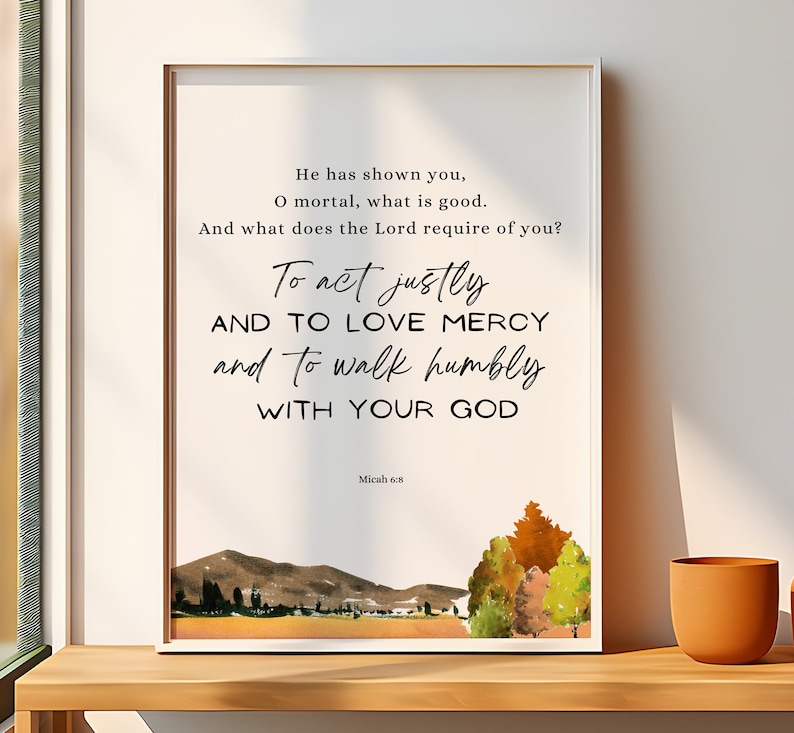 Micah 6 8 Act Justly Love Mercy Walk Humbly Bible Verse Wall Art ...