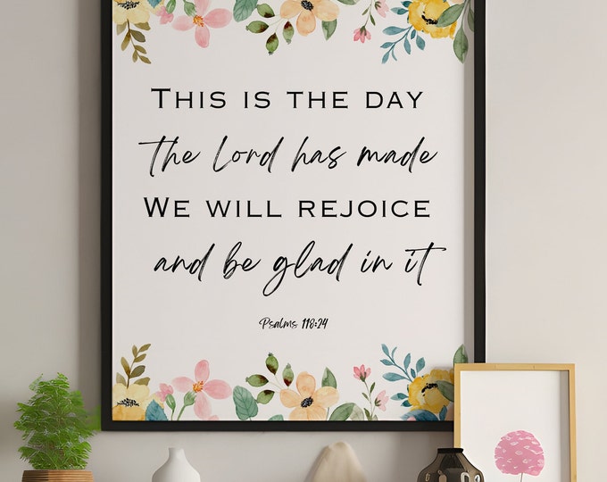 Psalm 118:24 This is the Day That the Lord Has Made Let's Rejoice and ...