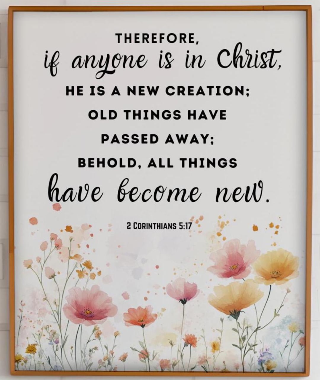 2 Corinthians 5:17 Print, If Anyone is in Christ, He is a New Creation ...