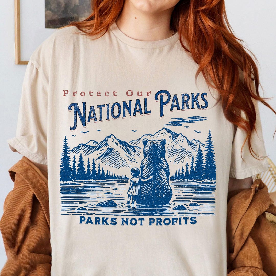 Protect Our National Parks Shirt, Save Our Parks T-shirt, Parks Not ...