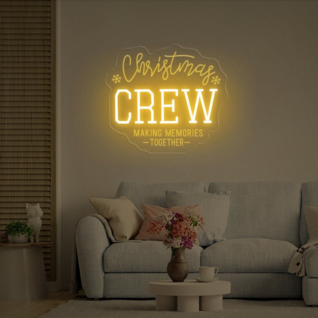 Christmas Crew Neon Sign, Making Memories Together, Family Christmas ...