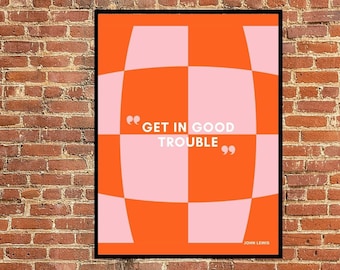 John Lewis make Good Trouble Quote Art Print, Political Art Poster ...