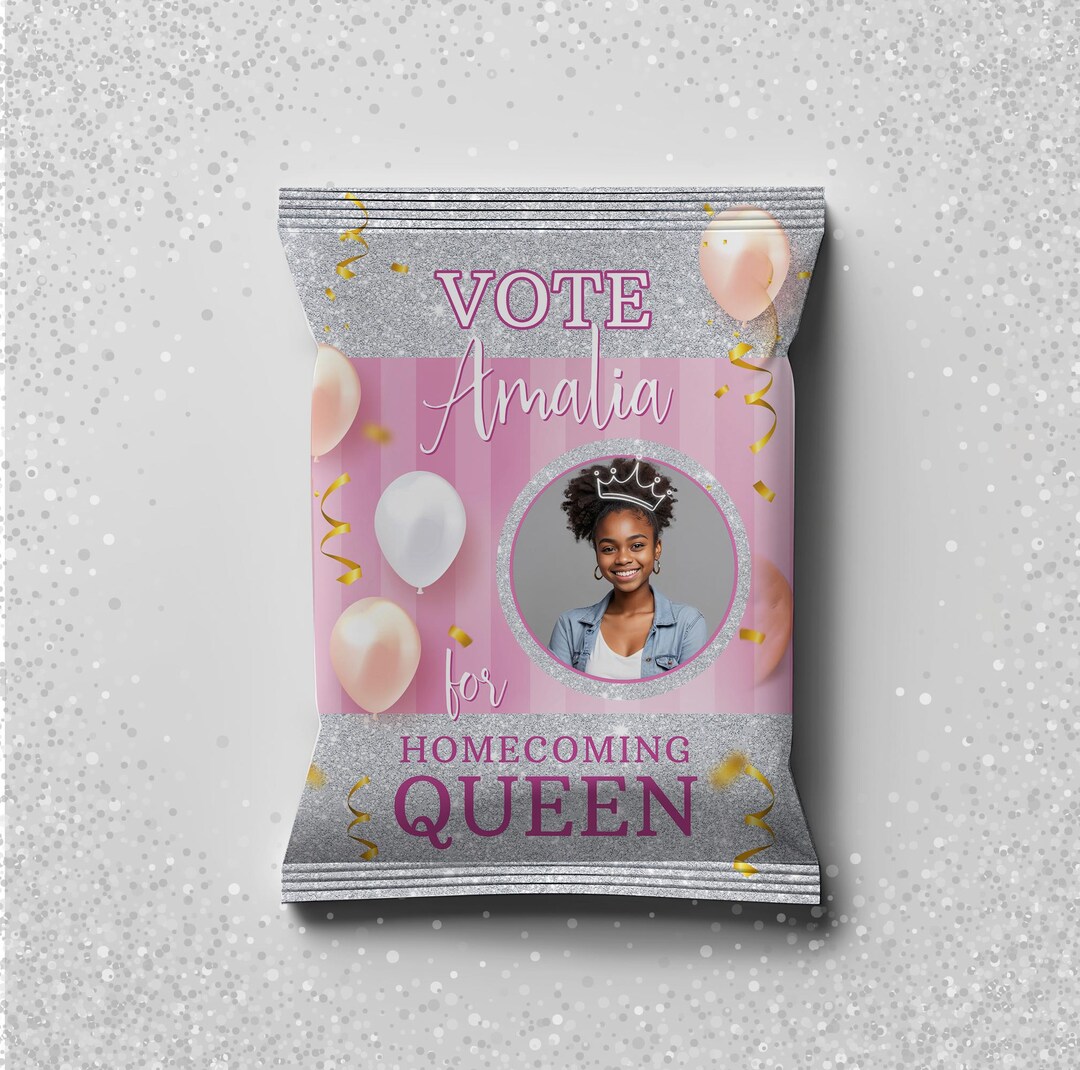 Vote for Me Homecoming Chip Bag Template, HOCO Queen Editable Chip Bag ...