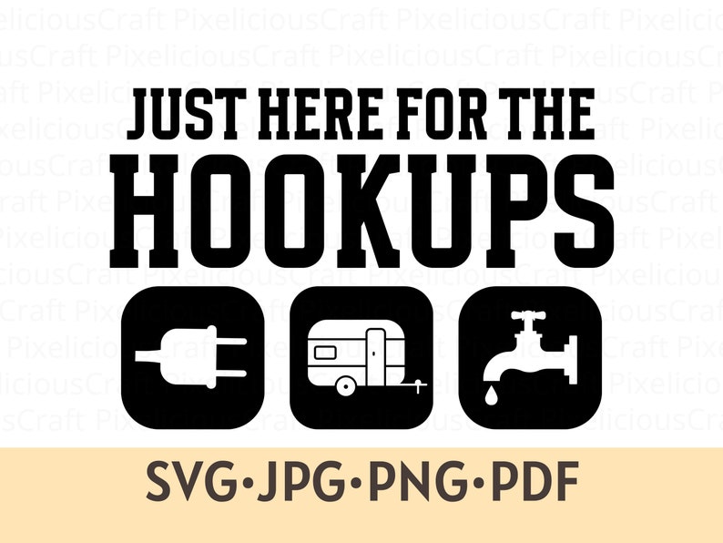 Just Here for the Hookups, Funny Camping Svg, RV Camper Svg, Caravan ...