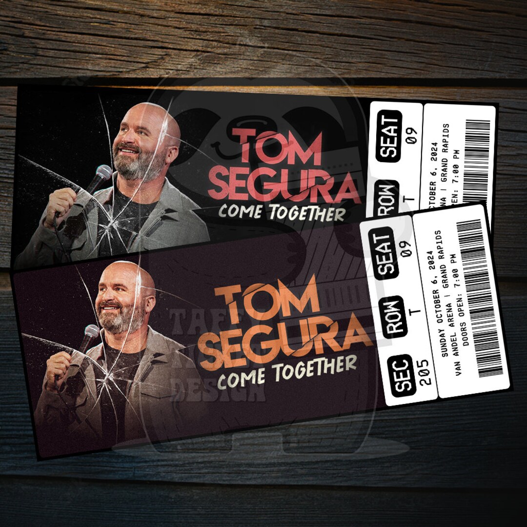 Printable Tom Segura Ticket Come Together Tour Personalized Live Comedy ...