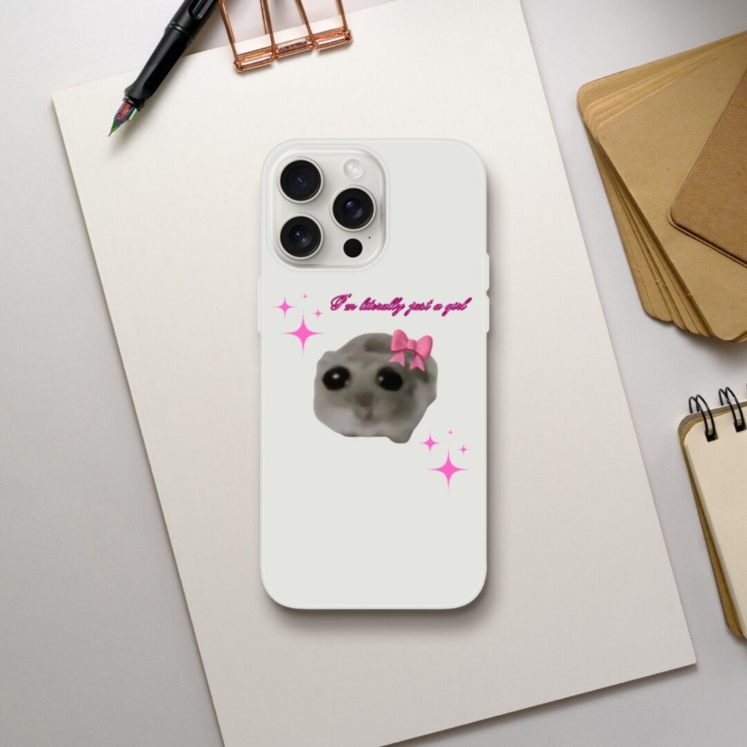 Sad Hamster Meme Im Literally Just A Girl Funny Flexi Case - Etsy