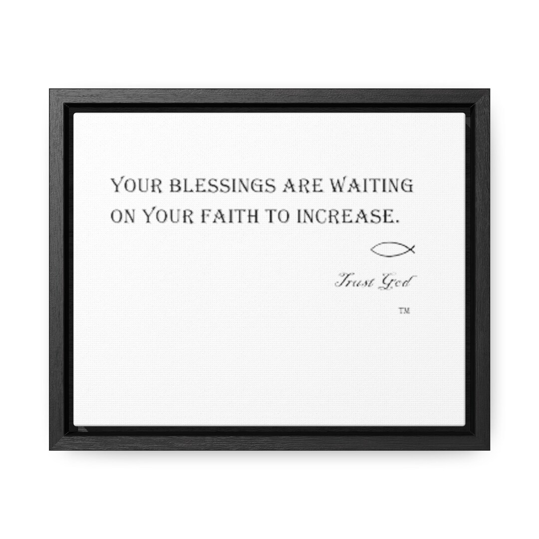 T08 Canvas Wraps, Horizontal Frame Your Blessing Are Waiting for Your ...