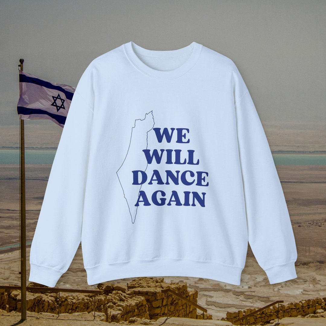 We Will Dance Again ISRAEL Map Tshirt, Israeli Quotes, I Stand With ...