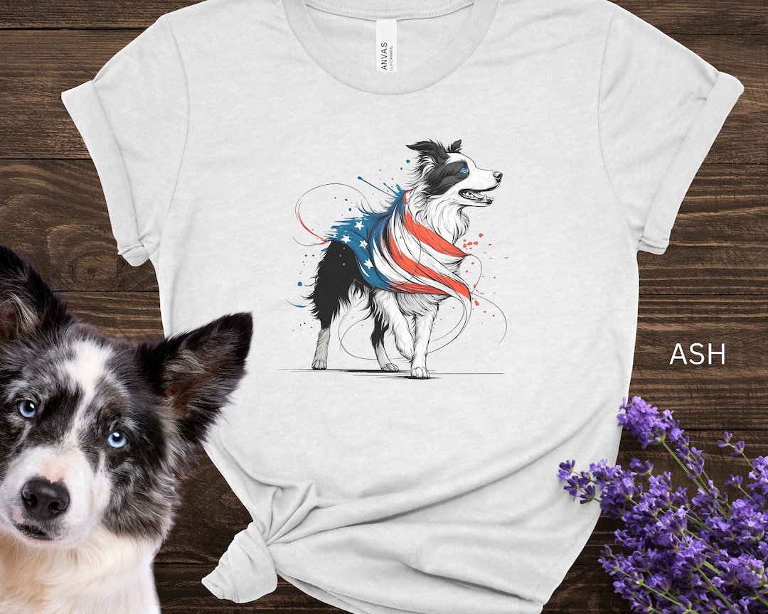 Patriotic Dog Shirt, American Flag Border Collie Tee, Dog Owner Shirt ...