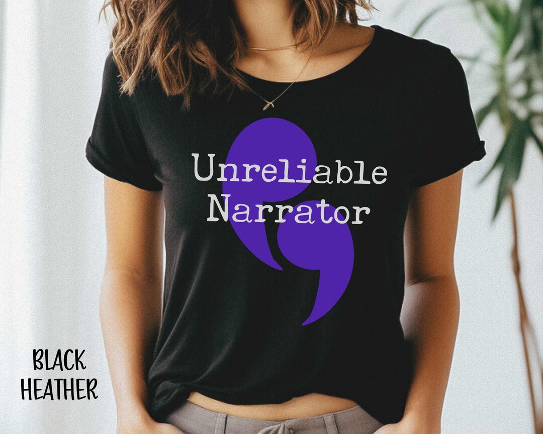 Writers Quote Lightweight T-shirt, Unreliable Narrator Tee for Authors ...