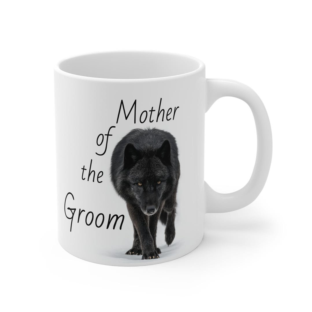 Mother of the Groom Mug With Wolf Design, Unique Wedding Gift for Mom ...