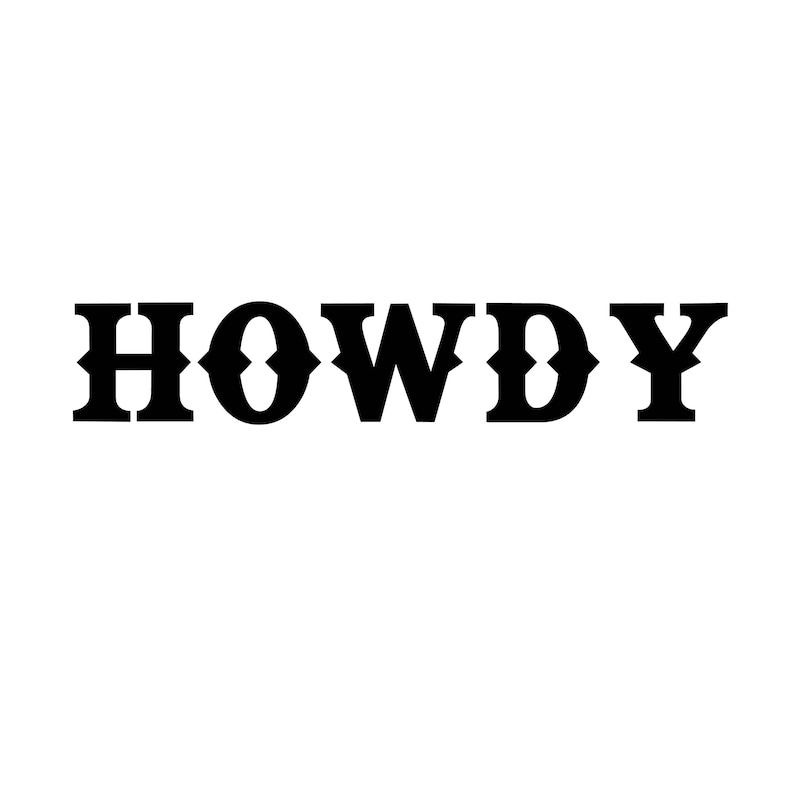 Howdy SVG PNG - Etsy