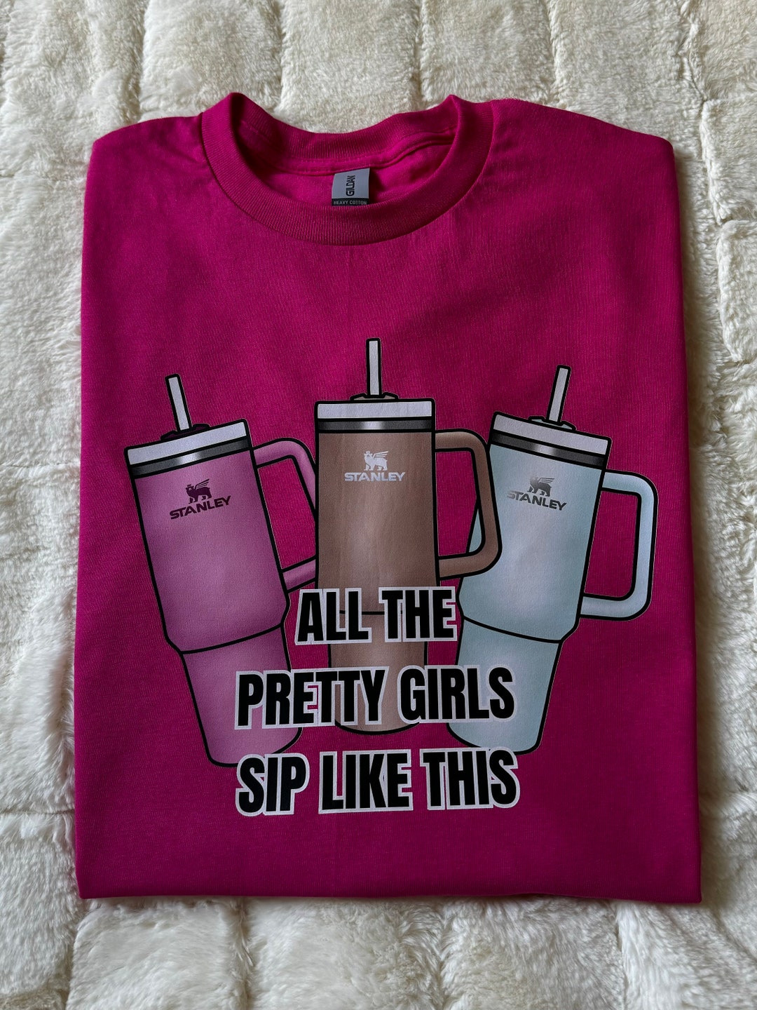 All the Pretty Girls Sip Like This Shirt | Stanley Tumbler Inspired Tee ...