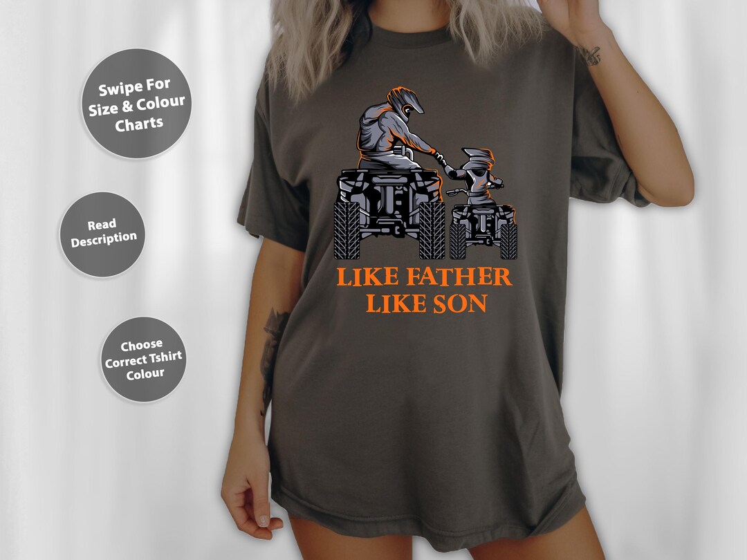 Like Father Like Son Quad Bike Four Wheeler ATV Gift T-shirt ...