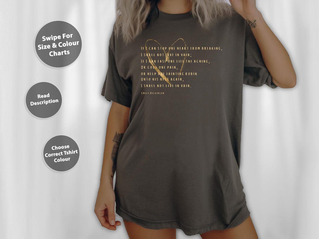 Emily Dickinson Poem If I Can Stop One Heart Breaking Poetry T-shirt ...