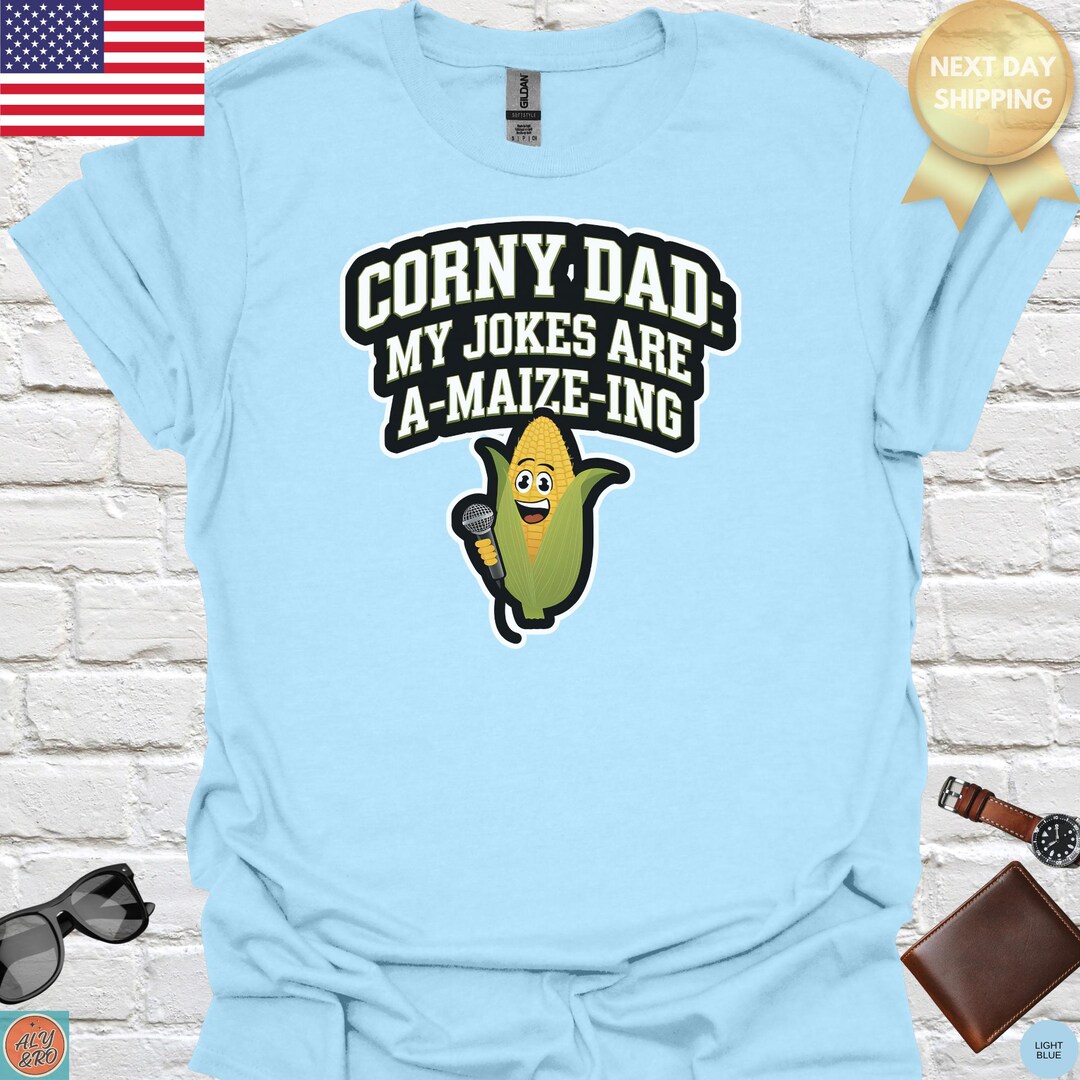 Corny Dad Shirt Dad Jokes Tshirt Perfect Gift for Funny Dads Amazing ...