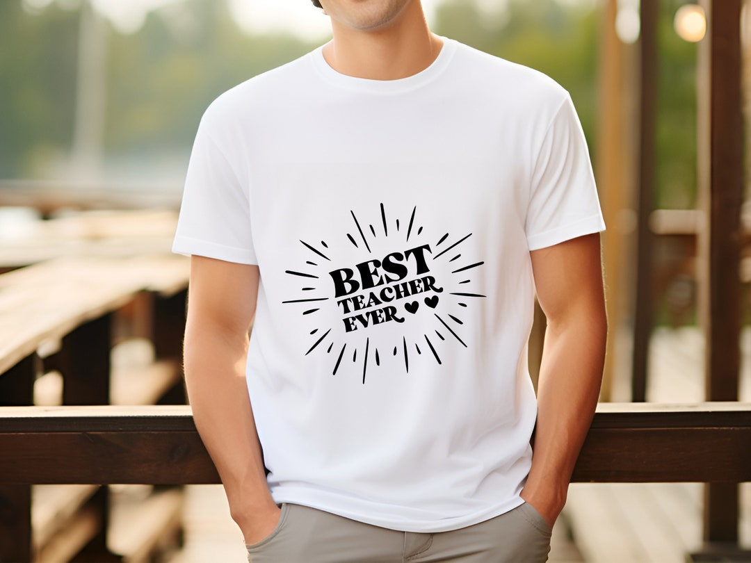 Teacher Appreciation Week Tshirt Sweatshirt Best Teacher Ever Tshirt ...