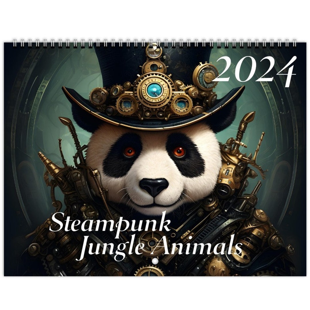 STEAMPUNK JUNGLE ANIMALS Calendar 2024 H 11 X 8.5 is a Great, Fun Gift ...
