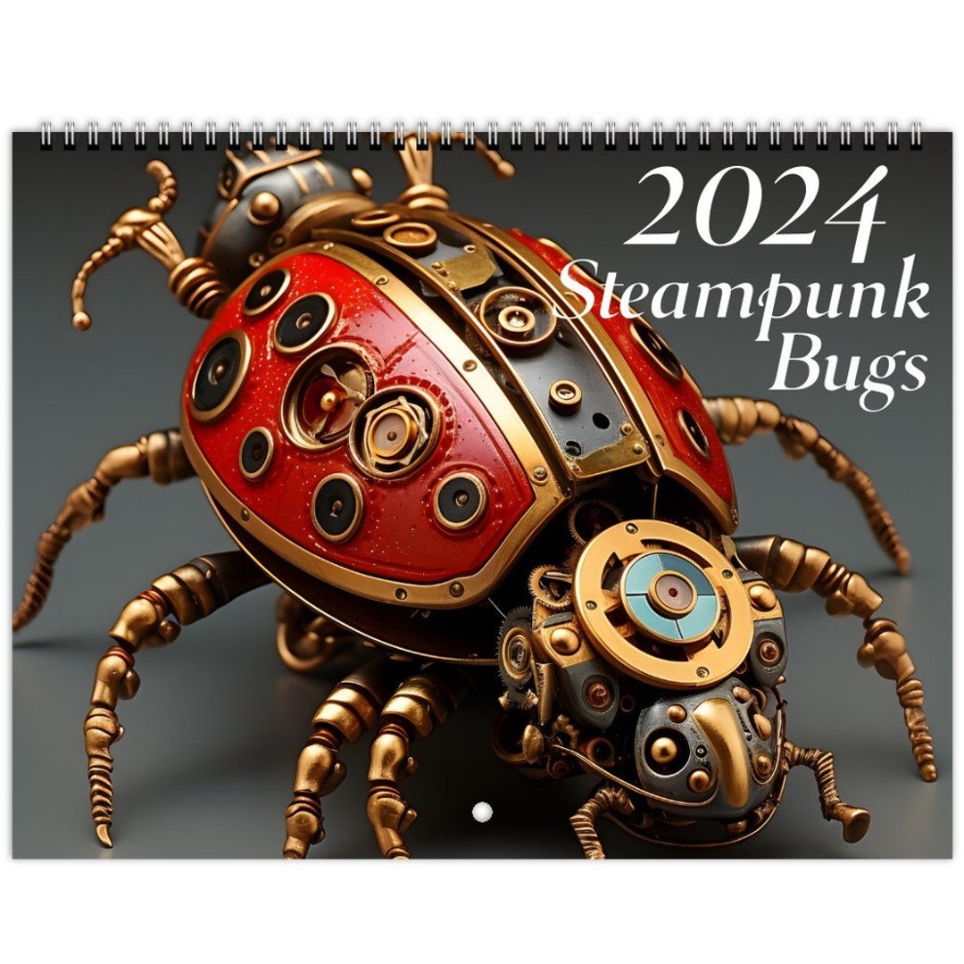 STEAMPUNK BUGS CALENDAR 2024 H 11 X 8.5 is Self or Give as a Gift for ...