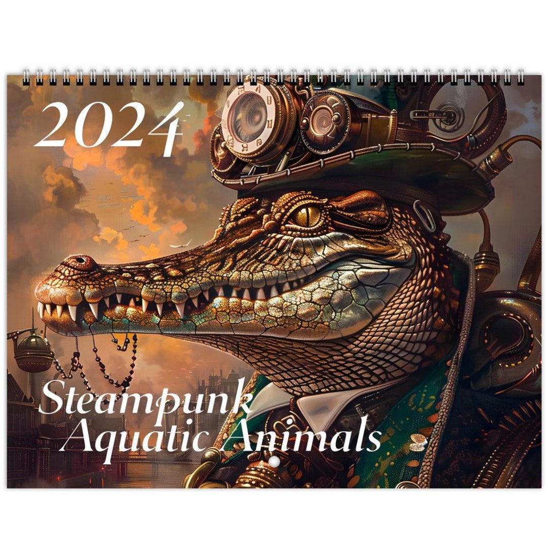 STEAMPUNK AQUATIC ANIMALS Calendar 2024 H 11 X 8.5 a Great Gift for ...