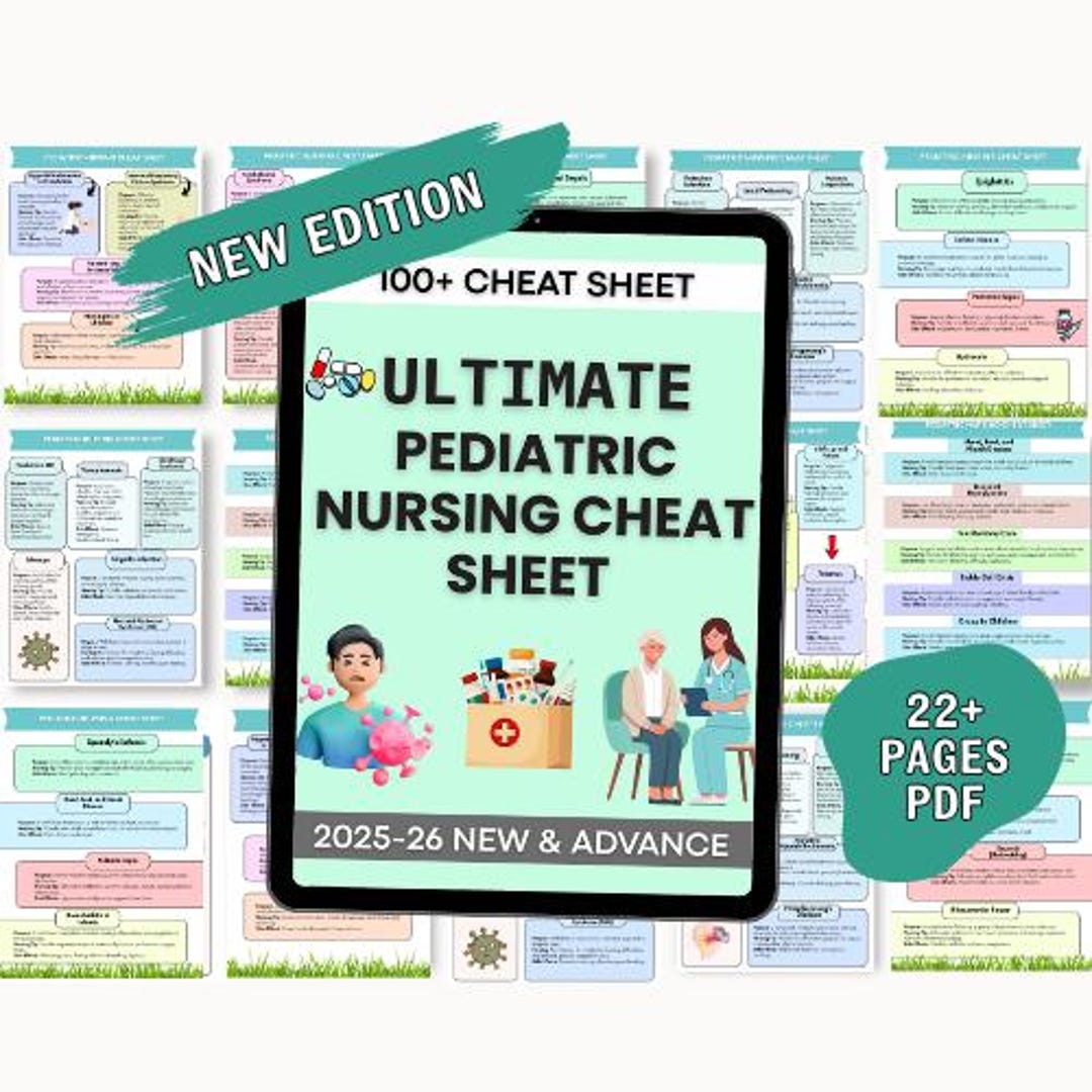 Ultimate Pediatric Nursing Cheat Sheet: Essential Pediatric Care Guide ...