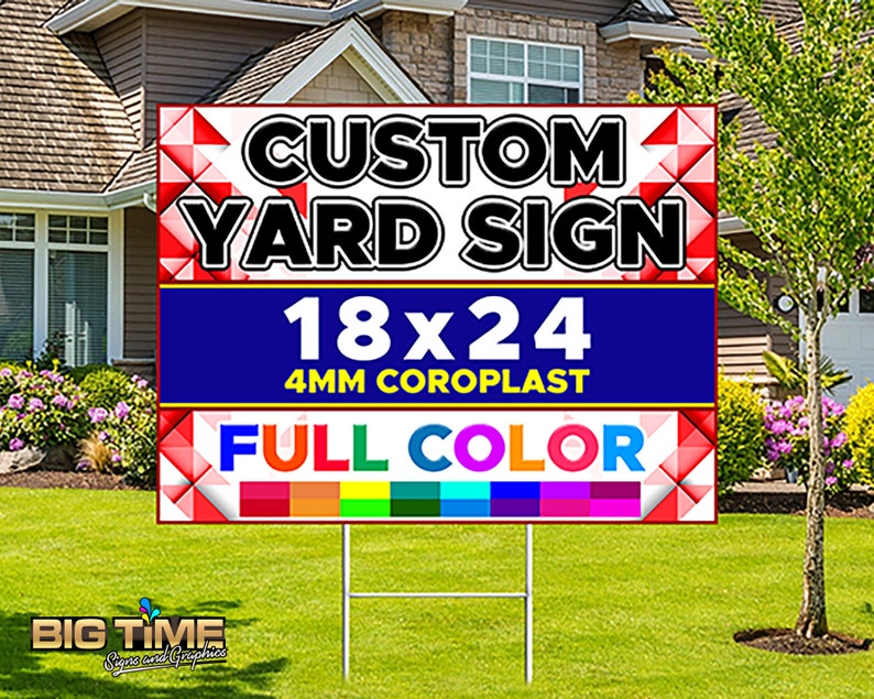 Yard Signs, Full Color Custom Yard Signs, Custom Lawn Signs, Business ...