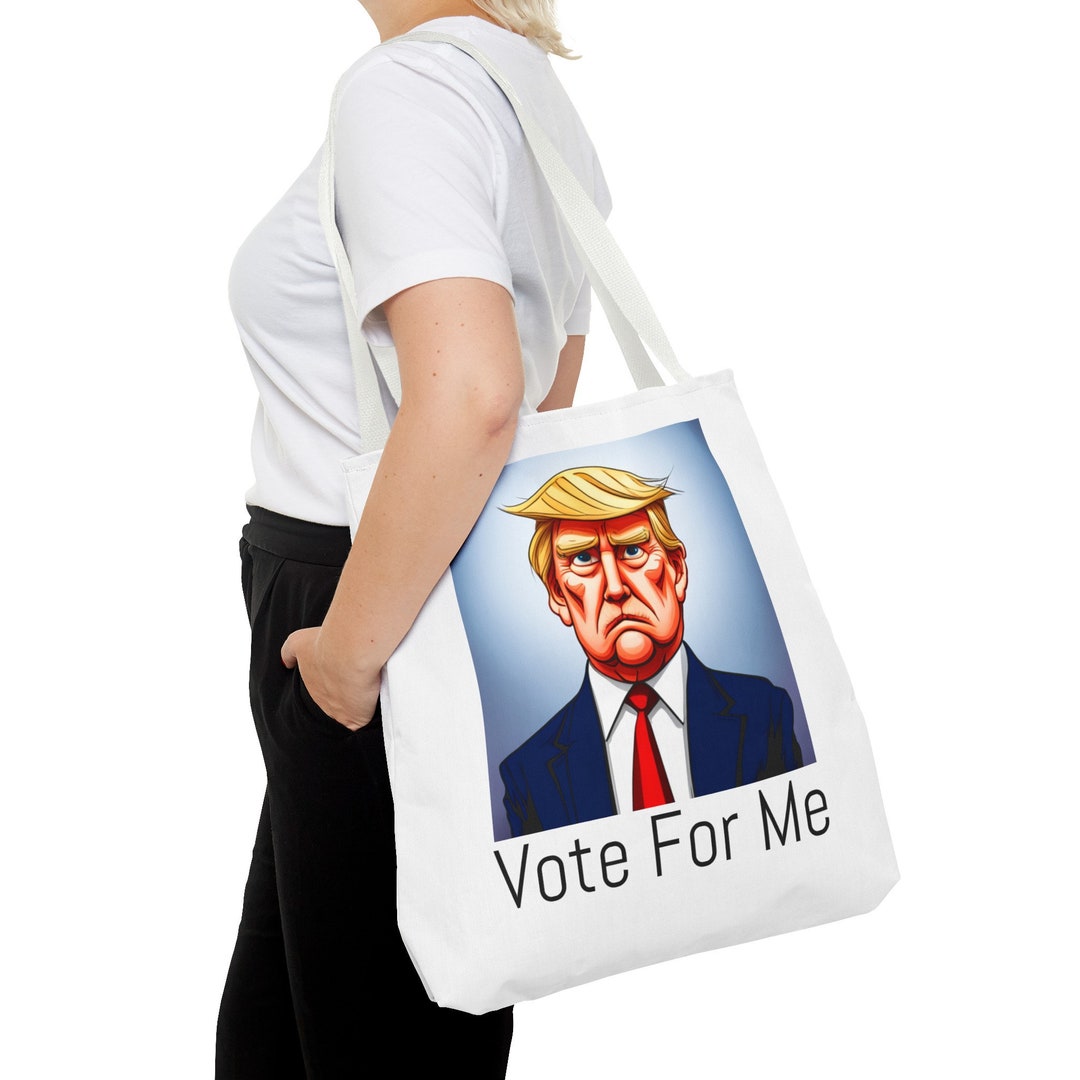 Trump Tote Bag With Vote for Me Slogan and Portrait Political Statement ...