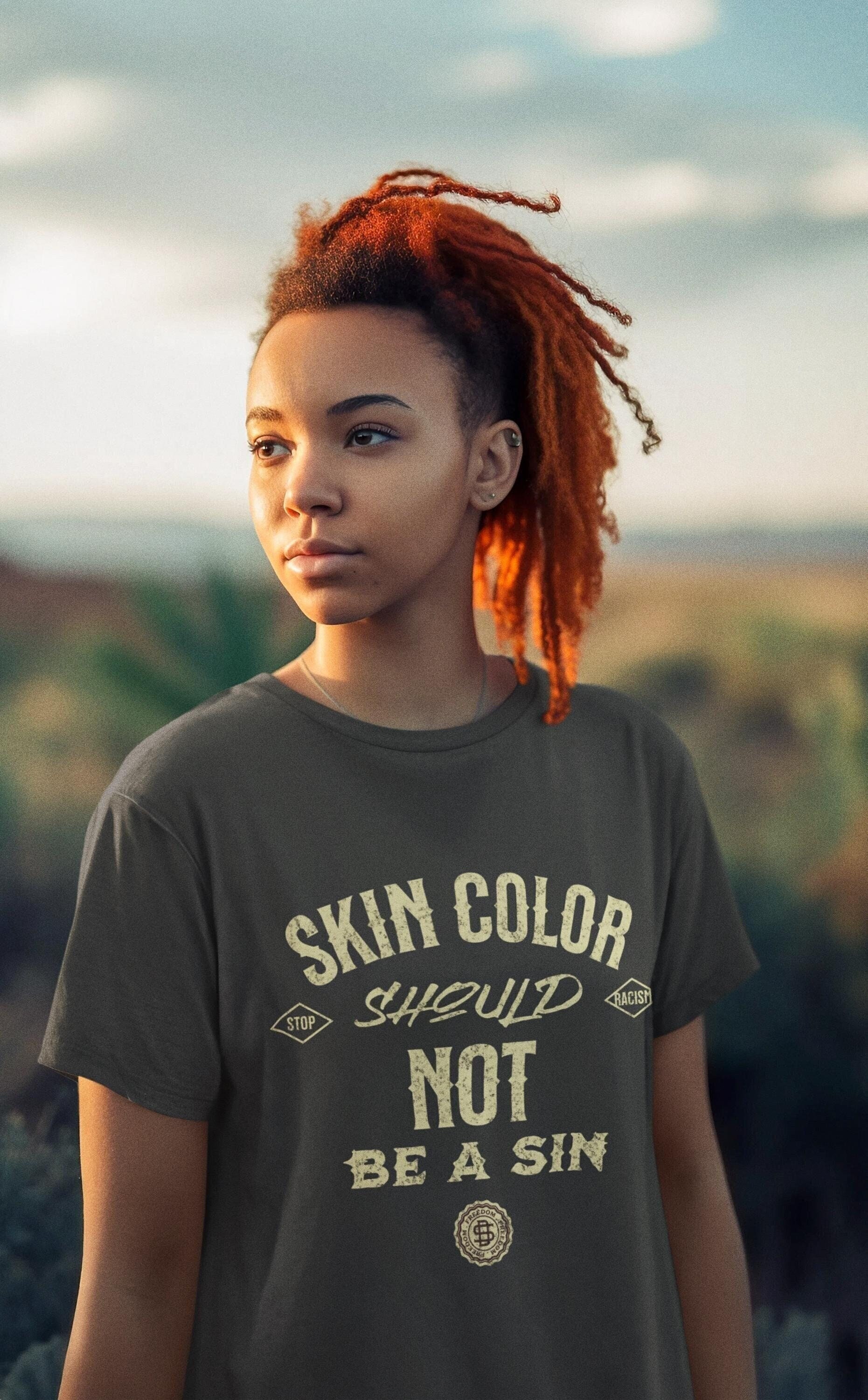 Skin Color Should Not Be a Sin, Equal Rights Shirt, Equality Shirt ...