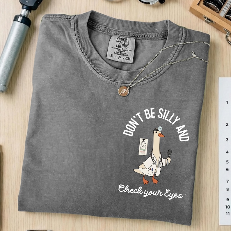 Silly Goose Optometrist Shirt – “don’t Be Silly, Check Your Eyes” Funny ...