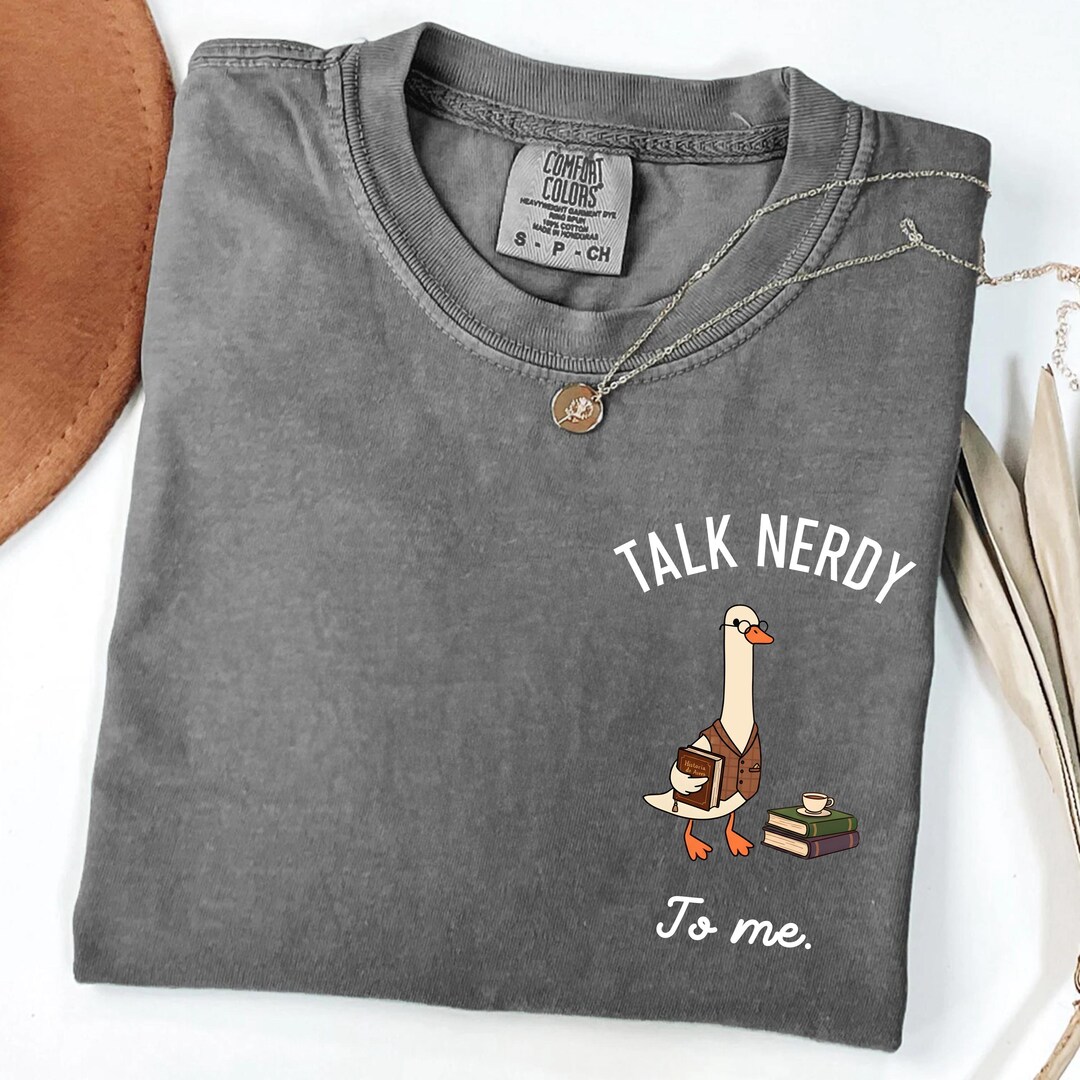 Funny Librarian Goose Shirt – “talk Nerdy to Me” Book Lover Tee, Geek ...