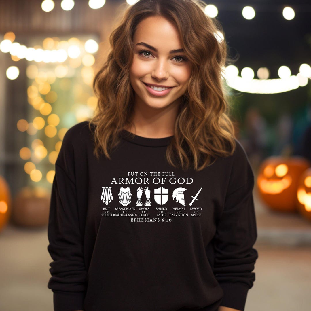 Put on the Full Armor of God Sweatshirt, Christian Catholic Gift ...