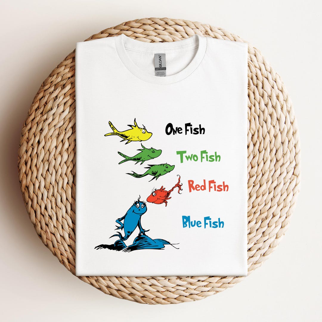 One Fish Two Fish Shirt, Red Fish Blue Fish T-shirt, Teacher Funny ...