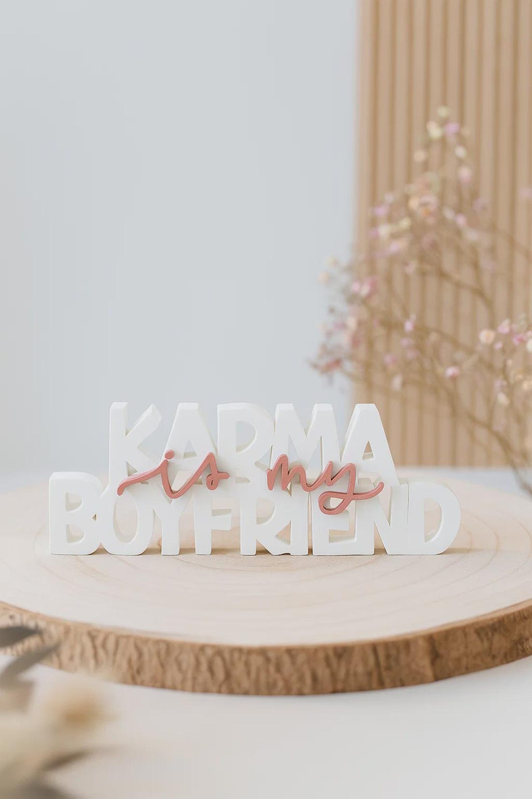 3d-printed Lettering "karma is My Boyfriend" – Modern Decoration Made ...