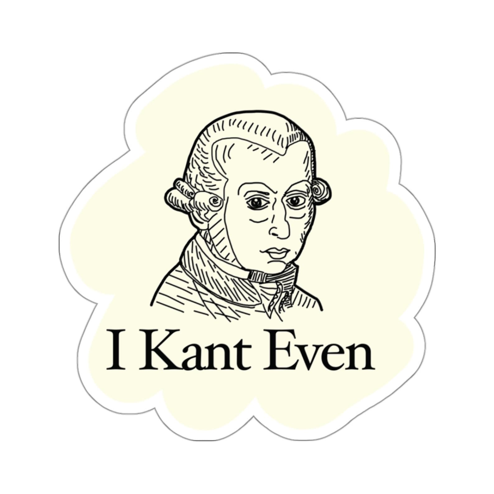 I Kant Even Funny Philosopher Sticker, Humorous Decal for Philosphy ...